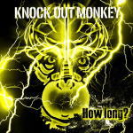 KNOCK OUT MONKEY(ノックアウトモンキー）　CD 【How long?】 通常盤 2014/11/19発売 ○“神戸の暴れ猿"、覚醒の時 ○バンド初の全国ワンマンツアーを大成功させ、7月、8月と2ヶ月連続でシングルを...