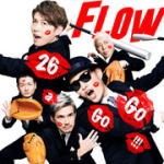 FLOW 　CD+DVD 【26 a Go Go !!!】 初回生産限定盤 送料無料(日本国内） 2014/3/26発売 ○「平成26（フロウ）年はFLOWの年！全開でかっとばす超強力アルバム完成 ○FLOW9枚目となるオリジナルフルアルバ...