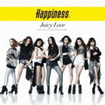 Happiness　CD+DVD 【JUICY LOVE】 2014/5/28発売 ○Happinessのavex移籍第1弾シングルは、リフレインされる心地よく耳に残るサビメロディーと、女の子のキュートな恋する気持ちを歌った歌詞に、鋭く硬質...