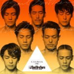三代目 J Soul Brothers from EXILE TRIBE　CDのみ 【C.O.S.M.O.S. 〜秋桜〜】 2014/10/15発売 ○春夏秋冬をテーマとして展開している2014年の第3弾シングル。6月に発売したシングルと映...