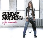 上木彩矢 　CD 【SUNDAY MORNING LIVE×AYA KAMIKI】 スペシャルカード全3種のうち1枚封入 2008/3/5発売 上木彩矢、7thシングルリリーズ決定！！ ○本商品は、「SUNDAY MORNING LIVE×...