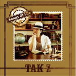 TAK-Z　CD+DVD 【Songs Of Life】 送料無料（日本国内） 2013/8/14発売 ○ジャパニーズレゲエシーンの若手筆頭TAK-Z!!　豪華アーティスト参加の待望のニューアルバム。 ○関西レゲエシーンを代表するシンガーT...