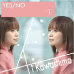 川嶋あい　CD+DVD 【YES/NO ／ T】 初回生産限定盤 2013/4/10発売 ○デビュー10周年記念 両A面シングル！！ デビュー10周年を記念した第一弾両A面シングルのリリース！活動が本格的になってからの10年を振り返りながら...