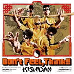 氣志團　CD+DVD 【Don't Feel,Think!!】 2015/6/17発売 ○ヒットシングル「喧嘩上等」に続き、2年連続となる待望のドラマ主題歌決定！タイアップは、テレビ東京系「LOVE理論」主題歌タイトルは『Don't Fee...