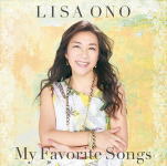 小野リサ　 CD 【My Favorite Songs】 送料無料(日本国内） 2015/7/1発売 ○ボサノヴァ・シンガー 小野リサが世界のポピュラーソングの中から好きな曲、歌いたい曲をボッサテイストでカバーするスタンダード集。殆どの曲を...