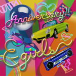 E-girls　CD+DVD 【Anniversary!!】 2015/5/20発売 ○2015年の幕開けを飾った3rd.アルバム「E.G.TIME」のヒットも記憶に新しいE-girls。ヒット・アルバム、全国アリーナ・ツアーを経てリリース...