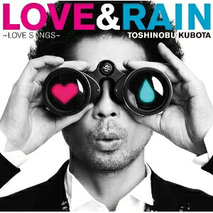 久保田利伸 　CD 【LOVE &amp; RAIN 〜LOVE SONGS〜】 通常盤 送料無料 2010/11/24発売 雨にまつわるLOVEソングを中心とした、LOVEソング集を発売！ ○大ヒットシングル、月9ドラマ「Moon Lov...