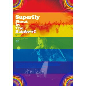 Superfly　2DVD 【Shout In The Rainbow!!】 通常盤 10%OFF 2012/4/4発売 ○デビュー5周年記念盤！全公演チケット即完となった初のアリーナツアー、最終公演となった大阪城ホールの熱狂ライブを完全ノ...