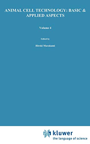 【中古】【未使用・未開封品】Animal Cell Technology: Basic & Applied Aspects: Proceedings of the Fourth Annual Meeting of the Japanese ...