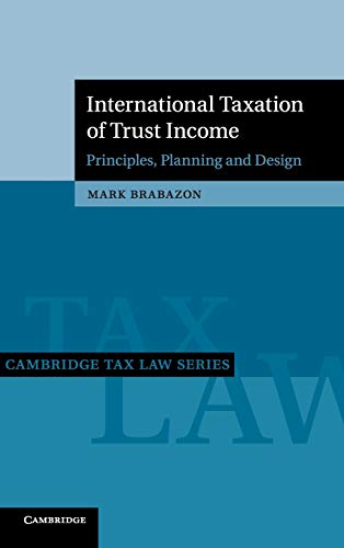 【中古】【未使用・未開封品】International Taxation of Trust Income: Principles, Planning and Design (Cambridge Tax Law Series)【メーカー名】【...