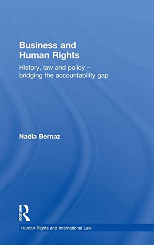 【中古】【未使用・未開封品】Business and Human Rights: History, Law and Policy - Bridging the Accountability Gap (Human Rights and Int...