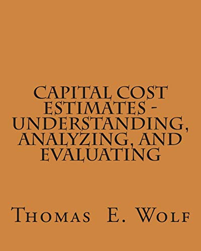 【中古】【未使用・未開封品】Capital Cost Estimates: Understanding, Analyzing, and Evaluating【メーカー名】【メーカー型番】【ブランド名】Createspace Independ...