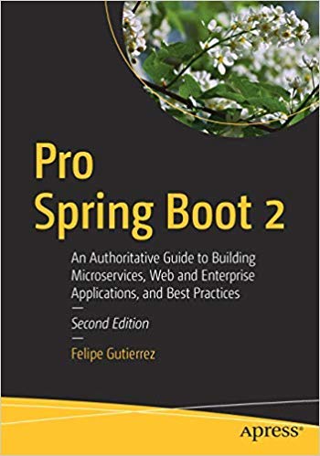【中古】【未使用・未開封品】PRO SPRING BOOT 2: AN AUTHORITATIVE GUIDE TO BUILDING MICROSERVICES, WEB AND ENTERPRISE APPLICATIONS, AND ...