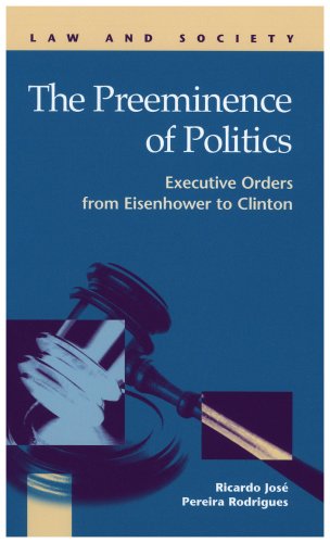 【中古】【未使用・未開封品】The Preeminence of Politics: Executive Orders from Eisenhower to Clinton (Law and Society)【メーカー名】【メーカー型番】【...