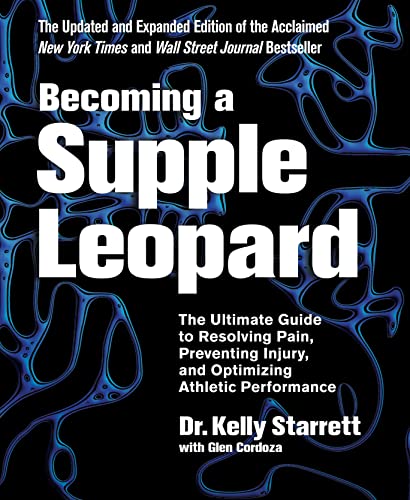 【中古】【未使用・未開封品】Becoming a Supple Leopard 2nd Edition: The Ultimate Guide to Resolving Pain, Preventing Injury, and Optimi...