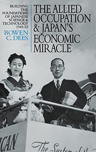 【中古】【未使用・未開封品】The Allied Occupation and Japan's Economic Miracle: Building the Foundations of Japanese Science and Techn...