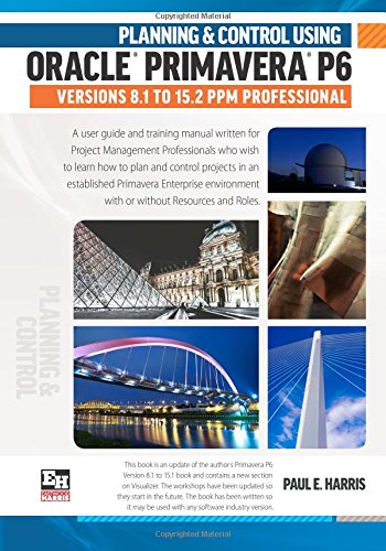 【中古】【未使用・未開封品】Harris, P: Planning and Control Using Oracle Primavera P6 Ve (Planning and Control Using Oracle Primavera ...