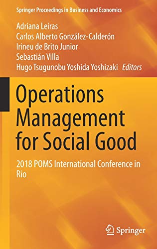 【中古】【未使用・未開封品】Operations Management for Social Good: 2018 POMS International Conference in Rio (Springer Proceedings in ...