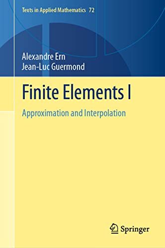 【中古】【未使用・未開封品】Finite Elements I: Approximation and Interpolation (Texts in Applied Mathematics, 72)【メーカー名】【メーカー型番】【ブランド名...
