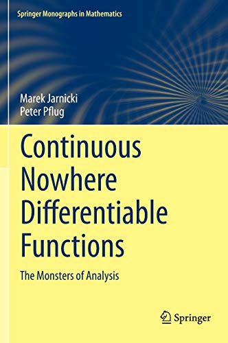 【中古】【未使用・未開封品】Continuous Nowhere Differentiable Functions: The Monsters of Analysis (Springer Monographs in Mathematics)...