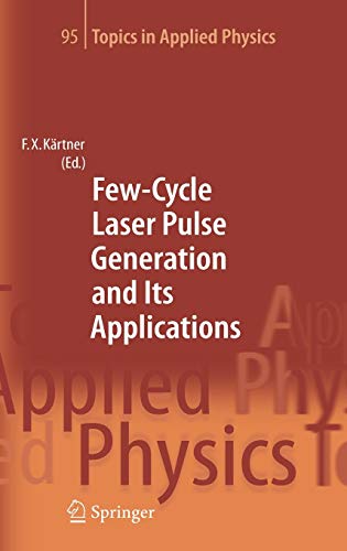 【中古】【未使用・未開封品】Few-Cycle Laser Pulse Generation and Its Applications (Topics in Applied Physics, 95)【メーカー名】【メーカー型番】【ブランド名...