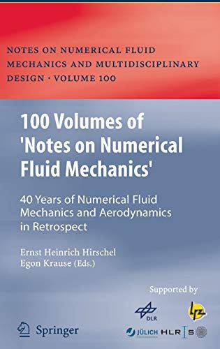 【中古】【未使用・未開封品】100 Volumes of 'Notes on Numerical Fluid Mechanics': 40 Years of Numerical Fluid Mechanics and Aerodynamic...