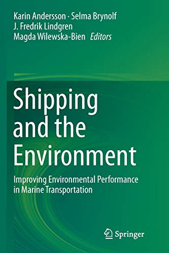 【中古】【未使用・未開封品】Shipping and the Environment: Improving Environmental Performance in Marine Transportation【メーカー名】【メーカー型番】【...
