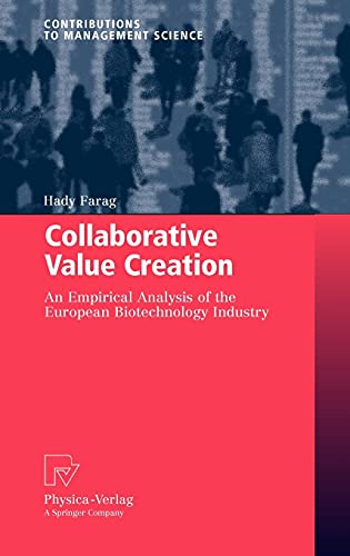 【中古】【未使用・未開封品】Collaborative Value Creation: An Empirical Analysis of the European Biotechnology Industry (Contributions ...