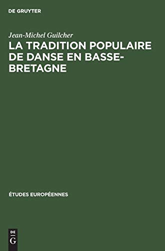 【中古】【未使用・未開封品】La Tradition Populaire De Danse En Basse-bretagne (?tudes Europ?ennes)【メーカー名】【メーカー型番】【ブランド名】Walter de Gruy...