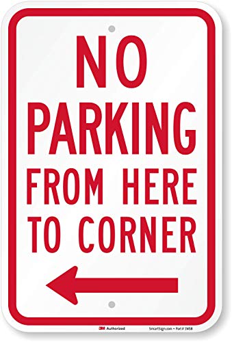 【中古】【未使用・未開封品】SmartSign K-5464-EG-12x18 「No Parking From Here To Corner」左矢印付きサイン | 12インチ x 18インチ 3M エンジニアグレード 反射アルミ製 白地に...