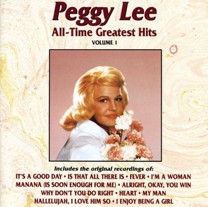 輸入盤収録曲：1 It's a Good Day2 Is That All There Is3 Fever4 I'm a Woman5 Manana (Is Soon Enough for Me)6 Alright, Okay You Wi...