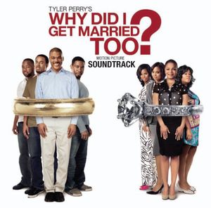 2010/4/27 発売輸入盤収録曲：(サウンドトラック)Soundtrack for Tyler Perry's newest film and follow up to "Why Did I Get Married". Featurin...
