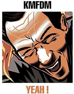 2017/6/23 発売輸入盤レーベル：EARMUSIC収録曲：(ケーエムエフディーエム)This year, KMFDM will create a stir twice: beginning with "YEAH!", a 5-trac...