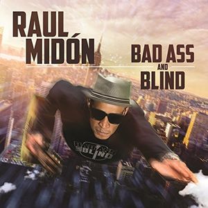 2017/3/24 発売輸入盤レーベル：ARTISTRY MUSIC収録曲：Raul Midon's upcoming Bad Ass and Blind album - the title a description of it's ma...