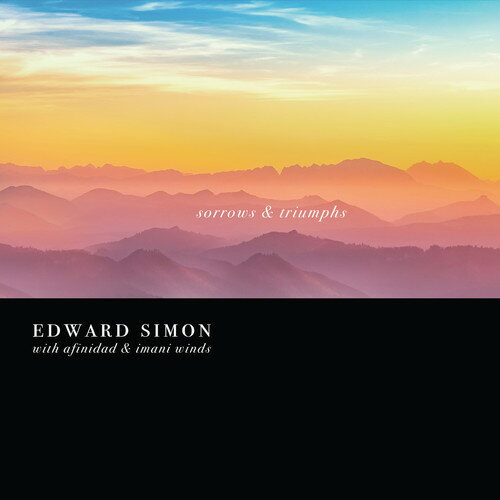 2018/4/20 発売輸入盤レーベル：SUNNYSIDE収録曲：2018 release. Pianist-composer Edward Simon presents the album Sorrows and Triumphs, fe...