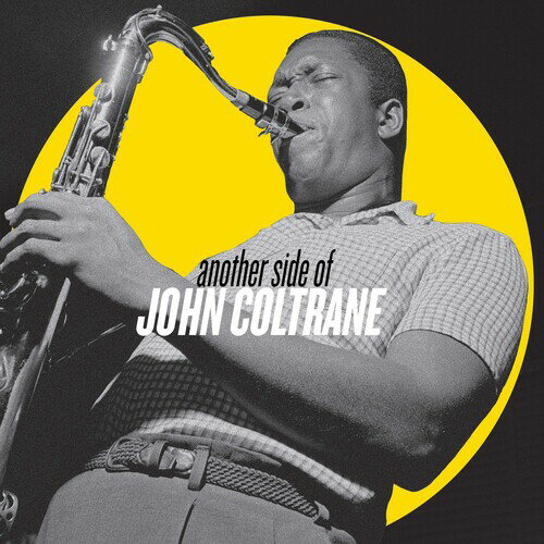 2021/8/20 発売輸入盤レーベル:CRAFT RECORDINGS収録曲：(ジョンコルトレーン)A collection of classic performances from John Coltrane as a sideman,...