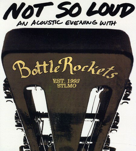 2011/8/16 発売輸入盤収録曲：(ボトルロケッツ)The Bottle Rockets have been making some of the most incisive, literate & lighter-raising Am...