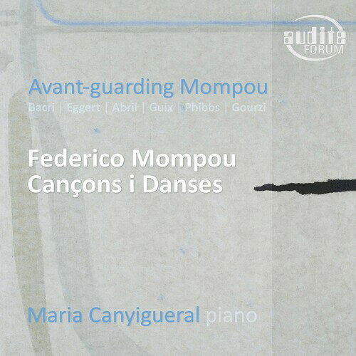 2020/4/3 発売輸入盤レーベル: AUDITE収録曲：Avant-guarding Mompou - a kaleidoscope of contemporary music. Influenced by the French Imp...