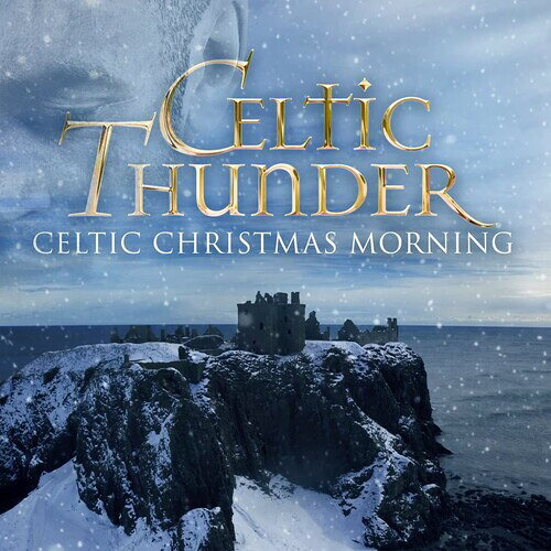 2022/10/21 発売輸入盤レーベル:GREEN HILL収録曲：(ケルティックサンダー)Celtic Thunder - "Celtic Christmas Morning" - CELTIC THUNDER Celtic Chris...
