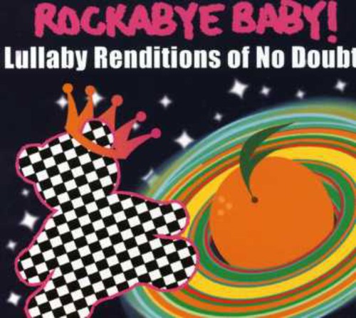 発売日: 2007/2/20輸入盤レーベル: Rockabye Baby Music収録曲: 1.1 Hey Baby1.2 Simple Kind of Life1.3 Don't Speak1.4 Running1.5 Sunday M...