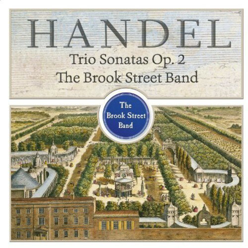 発売日: 2013/10/8輸入盤レーベル: Avie収録曲: 1.1 Handel: Trio Sonatas, Op. 21.2 Sonata No. 3 in B Flat1.3 Sonata No. 2 in G minor1.4 ...