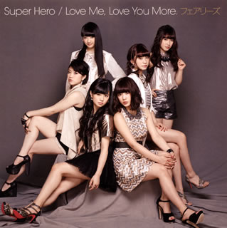 2011年にデビューした実力派アイドル・グループの8枚目となるシングル。クールに迫りくるセクシーなダンス・チューン「Super Hero」、大盛り上がりのコールアンドレスポンスが浮かぶガールズ・ロック「Love Me，Love You Mo...