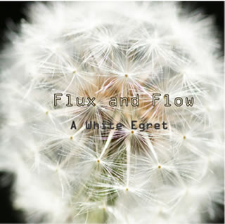 【品番】　APLS-1609【JAN】　4526180390879【発売日】　2016年09月07日【収録内容】(1)A White Egret(2)Change of seasons(3)Sunrise(4)水たまりの世界 (5)Wind...