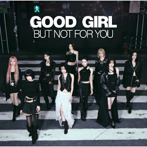 GOOD GIRL BUT NOT FOR YOU (初回生産限定盤B)NiziUニジュー にじゅー　発売日 : 2026年4月01日　種別 : CD　JAN : 4547366804690　商品番号 : ESCL-6233【商品紹介】1s...