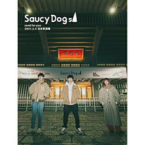 send for you 2021.2.5 日本武道館Saucy Dogサウシードッグ さうしーどっぐ　発売日 : 2021年8月25日　種別 : DVD　JAN : 4580684128178　商品番号 : AZBS-1065【収録内容】...