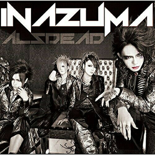 INAZUMA (CD+DVD) (初回生産限定盤)ALSDEADオルスデッド おるすでっど　発売日 : 2015年3月11日　種別 : CD　JAN : 4538539007550　商品番号 : DCCL-180【商品紹介】ヴィジュアル系...