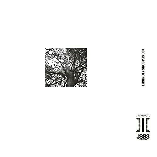 100 SEASONS/TONIGHT (CD+DVD(スマプラ対応))三代目 J SOUL BROTHERS from EXILE TRIBEサンダイメジェイソウルブラザーズフロムエグザイルトライブ さんだいめじぇいそうるぶらざーずふろむ...
