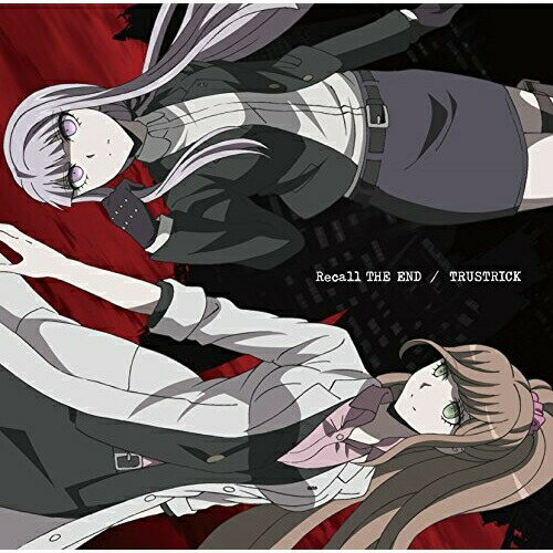 Recall THE END (Type-B)TRUSTRICKトラストリック とらすとりっく　発売日 : 2016年8月10日　種別 : CD　JAN : 4549767001609　商品番号 : COCP-39655【商品紹介】『ダンガ...