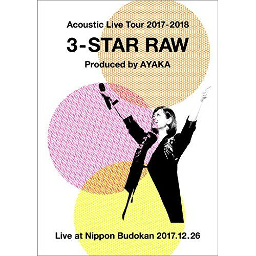 Acoustic Live Tour 2017-2018 〜3-STAR RAW〜絢香アヤカ あやか　発売日 : 2018年3月14日　種別 : DVD　JAN : 4542114900587　商品番号 : AKBO-90058【収録内容】...