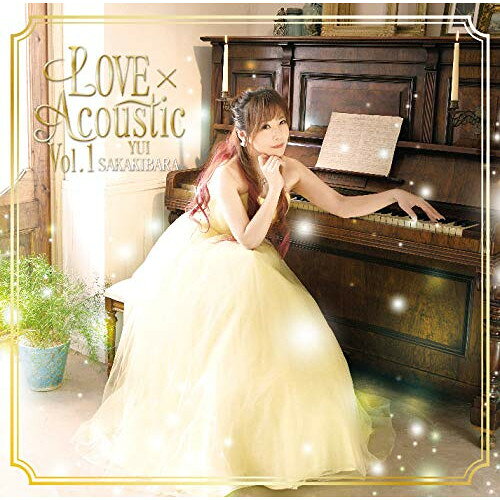 LOVE×Acoustic Vol.1榊原ゆいサカキバラユイ さかきばらゆい　発売日 : 2019年4月24日　種別 : CD　JAN : 4562387209002　商品番号 : GQCS-90700【商品紹介】榊原ゆいの初アコースティッ...